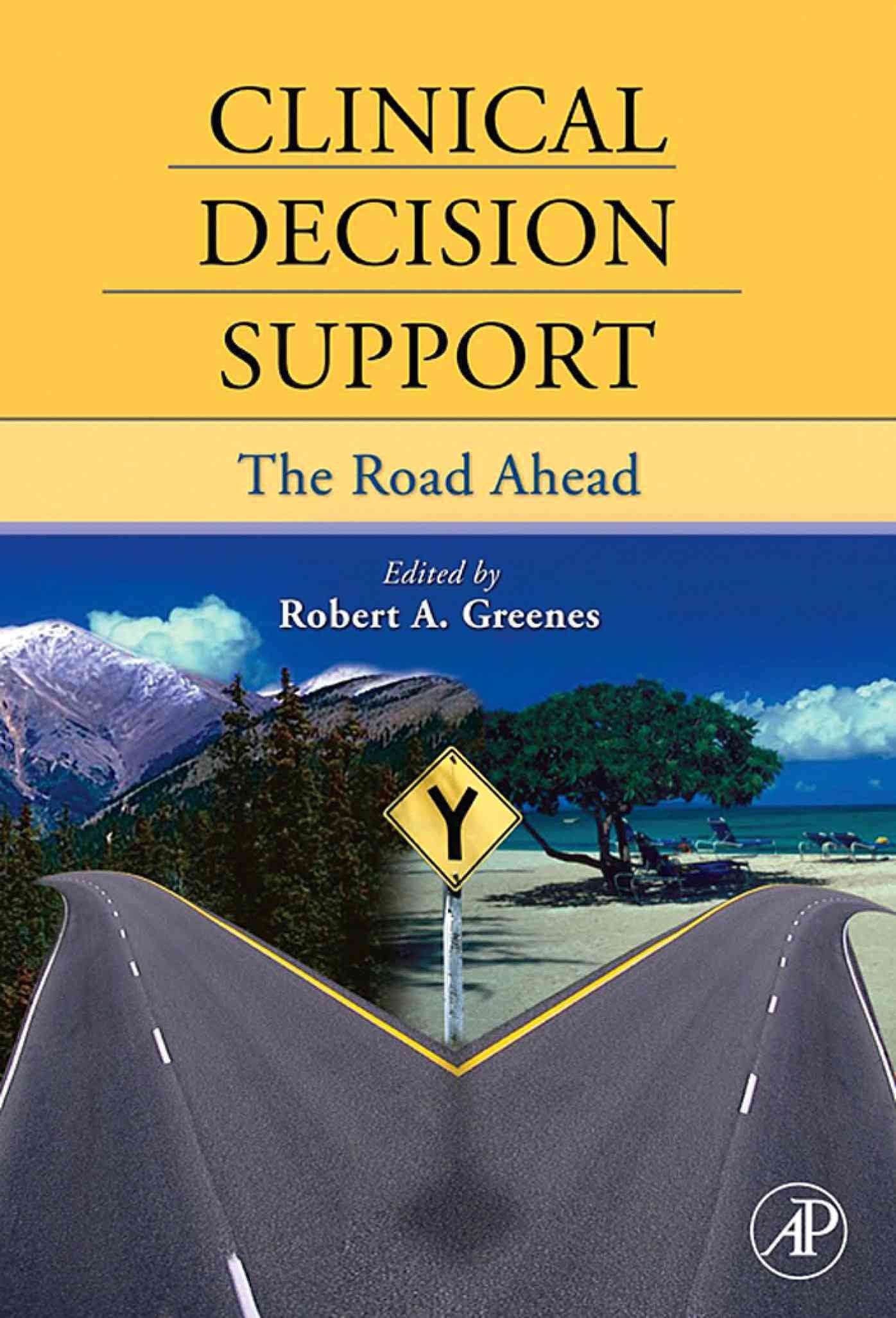 Amazon.com: Clinical Decision Support: The Road Ahead: 9780123693778 ...