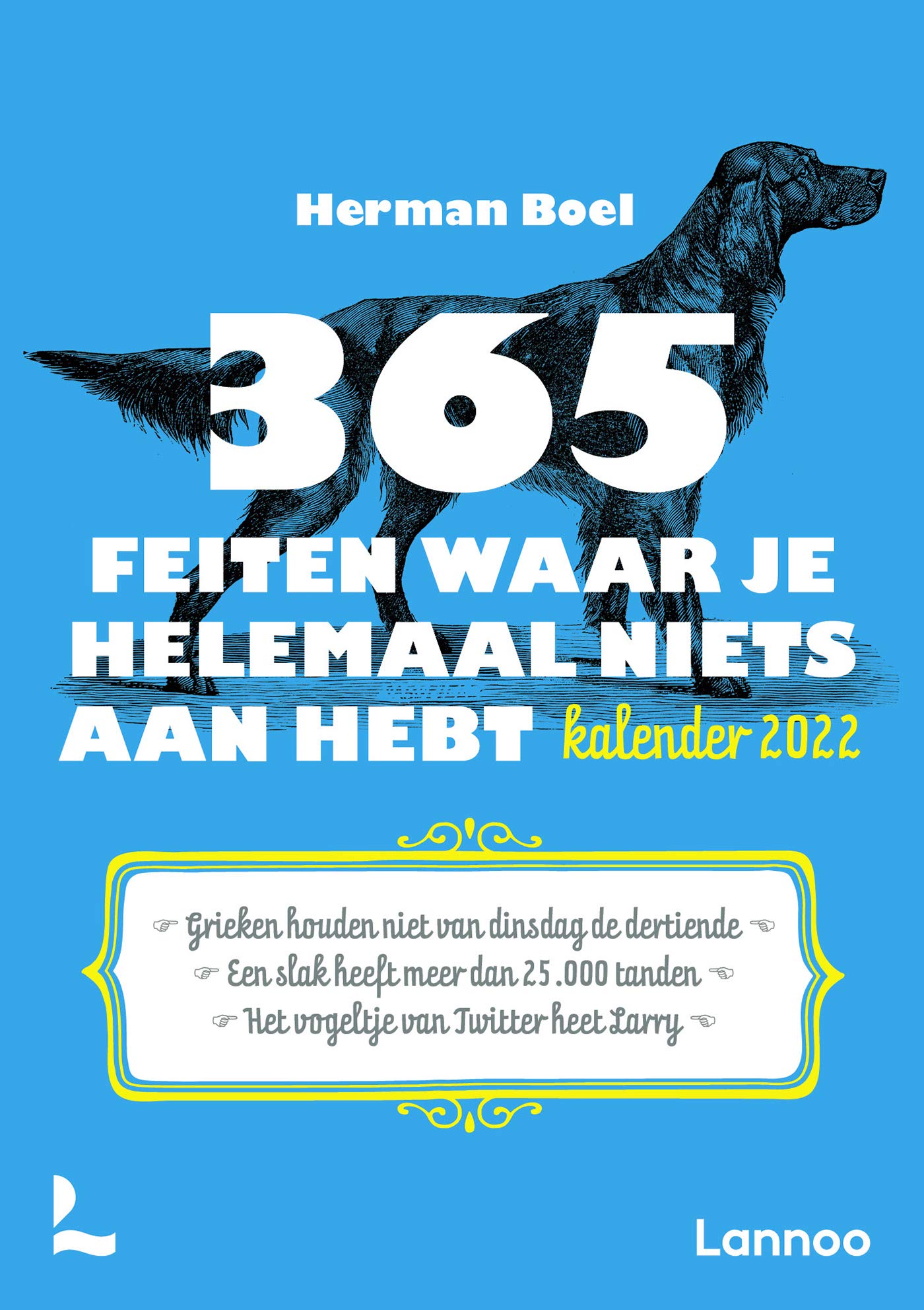 Buy Scheurkalender 2022 - 365 feiten waar je helemaal niets aan hebt: Scheurkalender 2022 Online ...