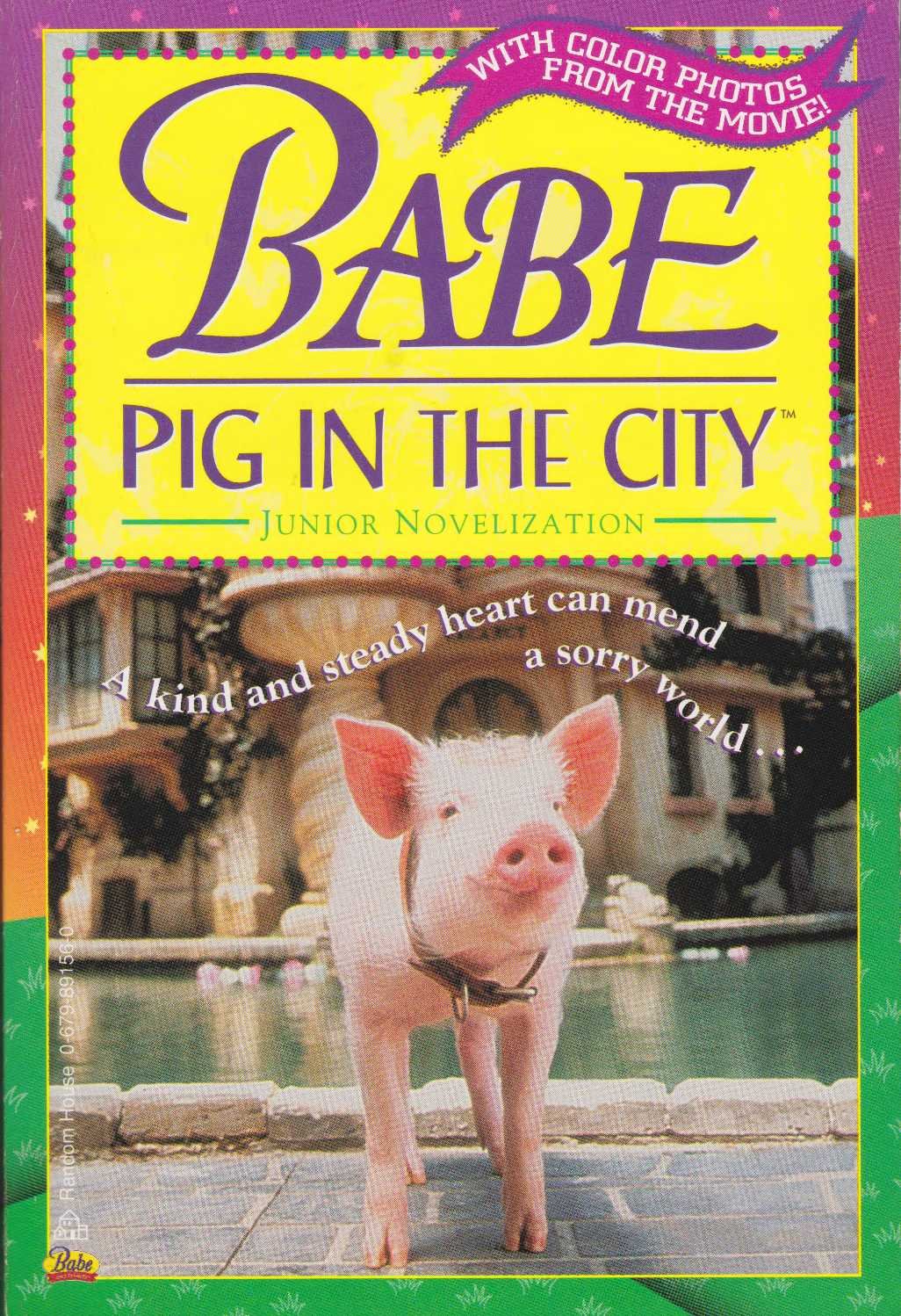 Babe Pig in the City Junior Novelization: Justine Korman Fontes ...