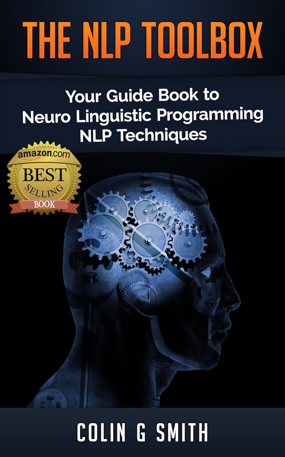 The NLP ToolBox: Your Guide Book to Neuro Linguistic Programming NLP ...