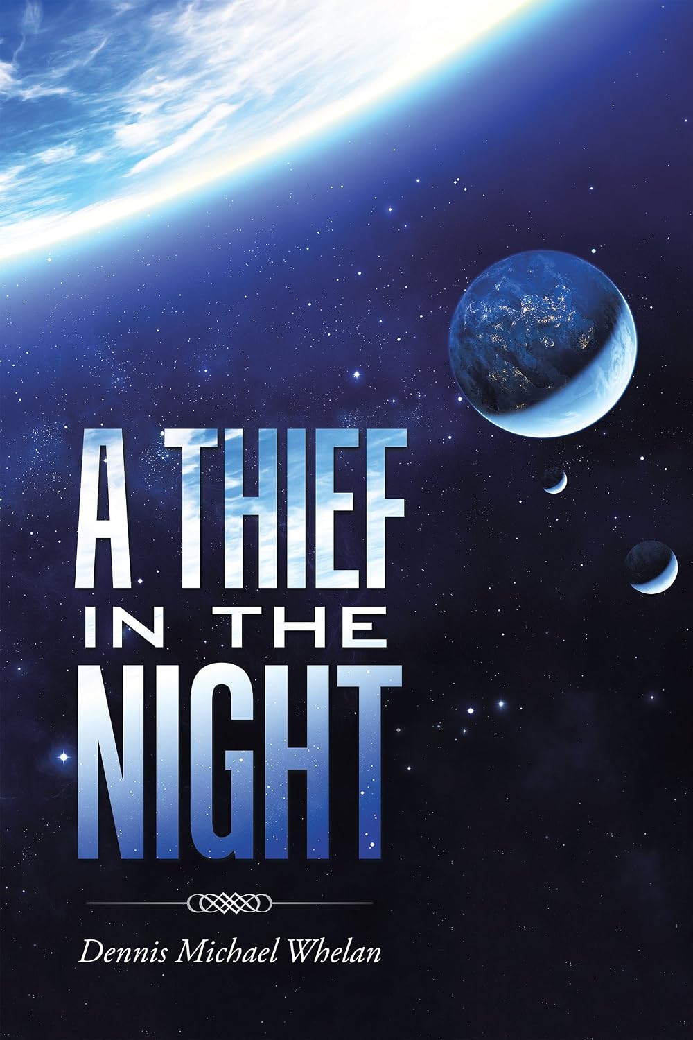 Amazon.com: A Thief in the Night eBook : Whelan, Dennis Michael: Kindle ...