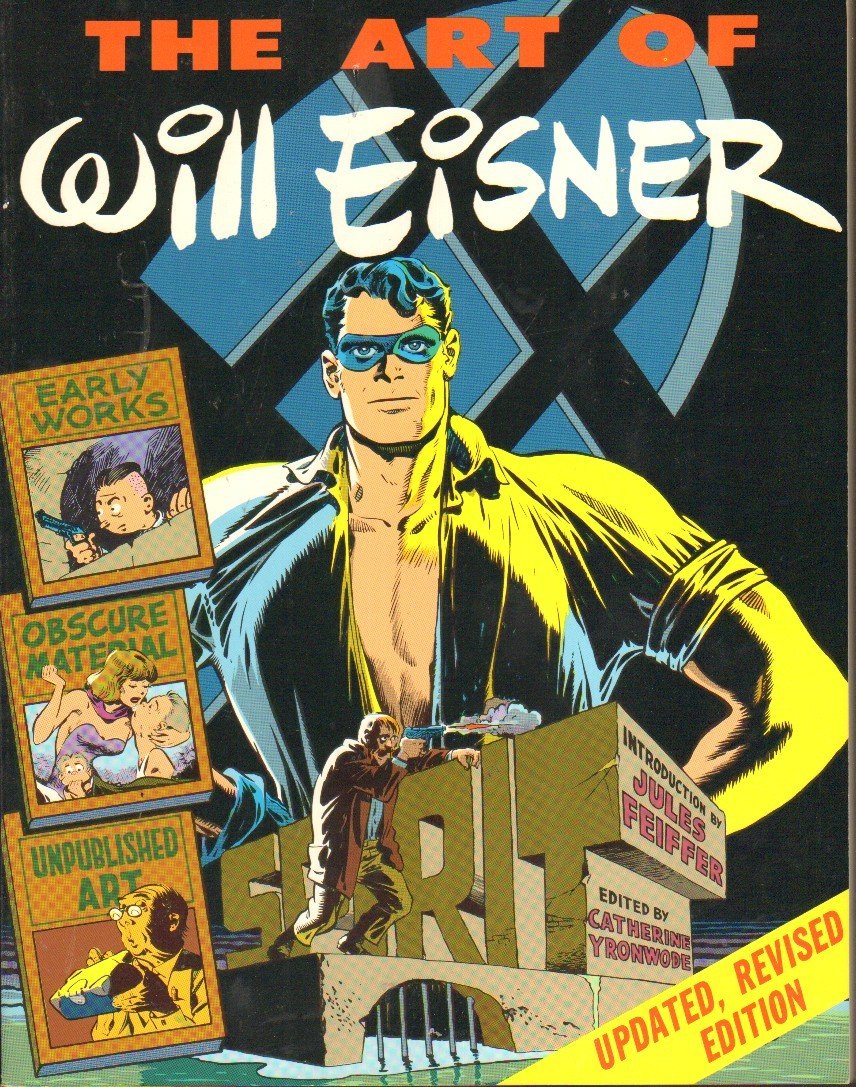 The art of Will Eisner: Eisner, Will: 9780878160761: Amazon.com: Books