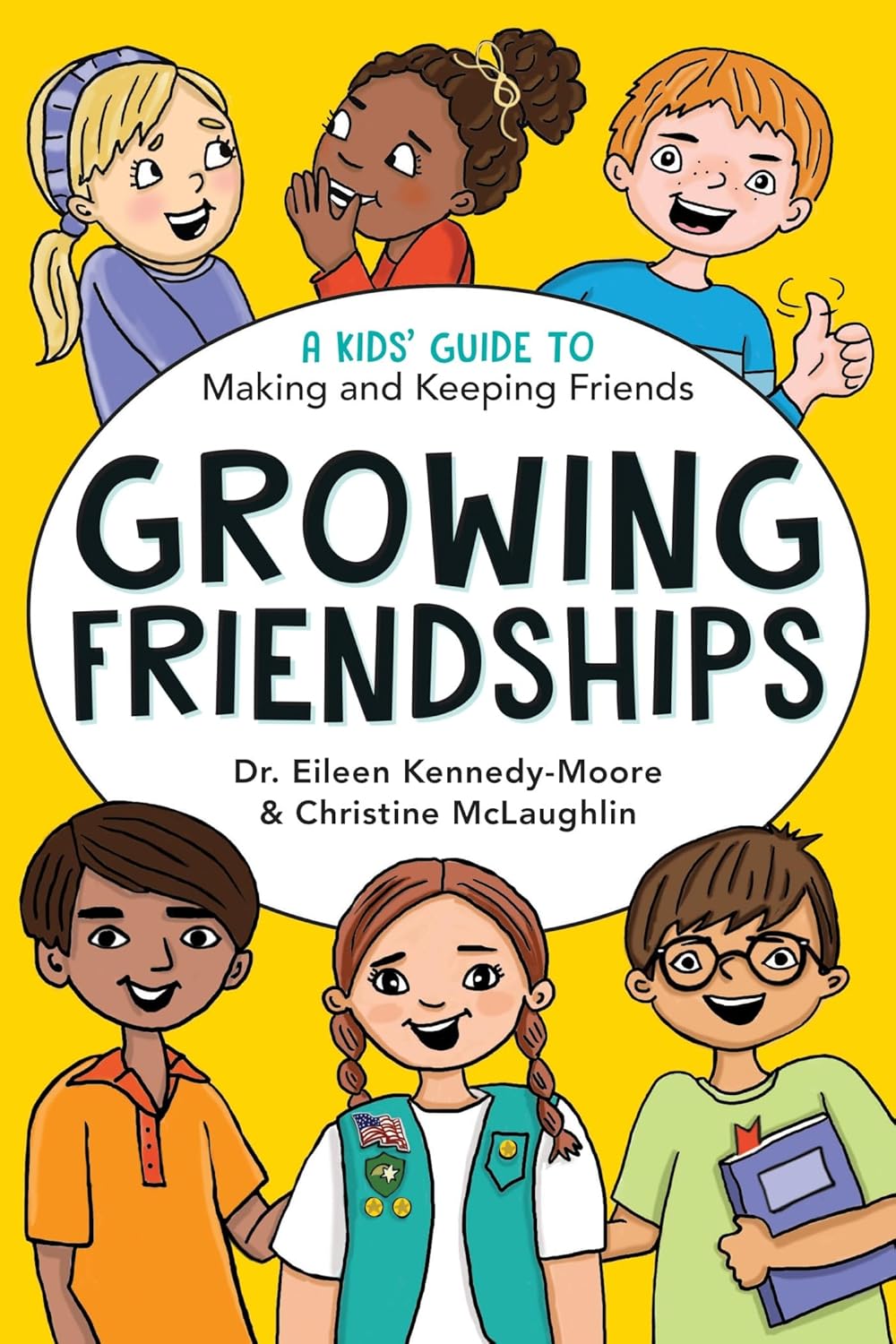 Growing Friendships A Kids' Guide to Making and Keeping Friends ...