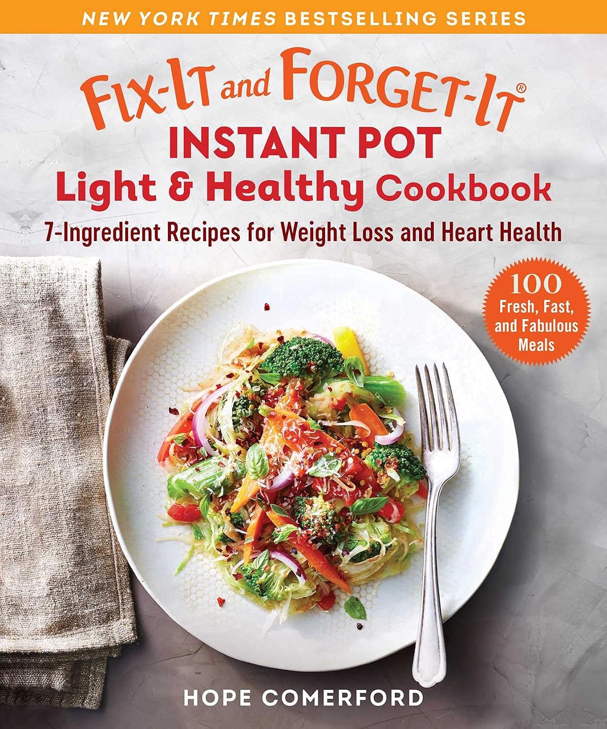 Fix-It and Forget-It Instant Pot Light & Healthy Cookbook: 7-Ingredient ...