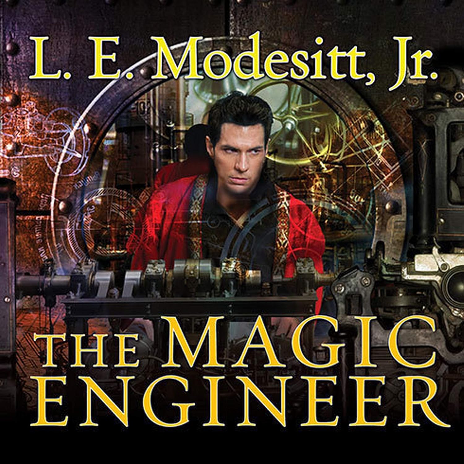 The Magic Engineer (The Saga of Recluce): L. E. Modesitt, L. E ...