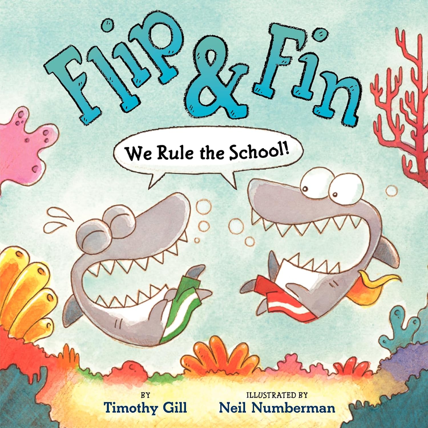 Flip & Fin: We Rule the School!: Gill, Timothy, Numberman, Neil ...