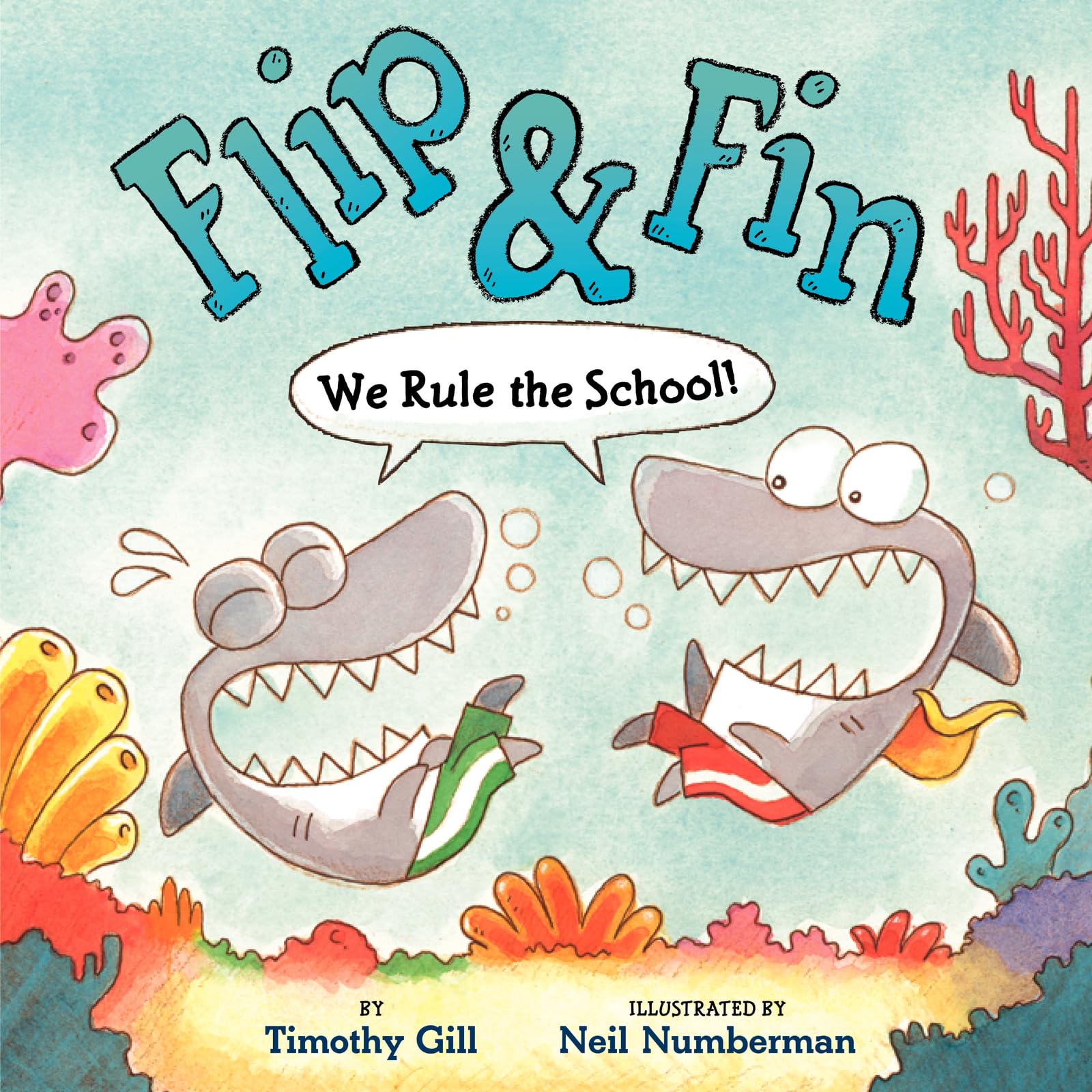 Flip & Fin: We Rule the School!: Gill, Timothy, Numberman, Neil ...