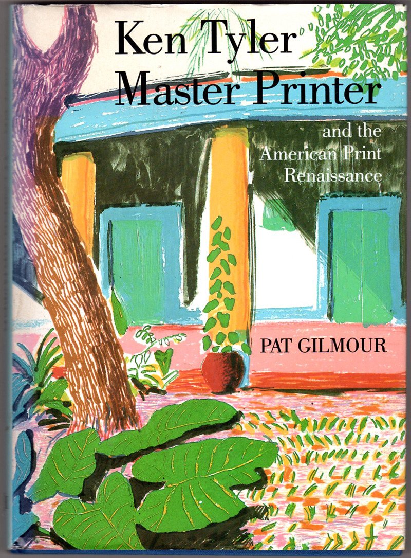 Ken Tyler, master printer, and the American print renaissance: Gilmour ...