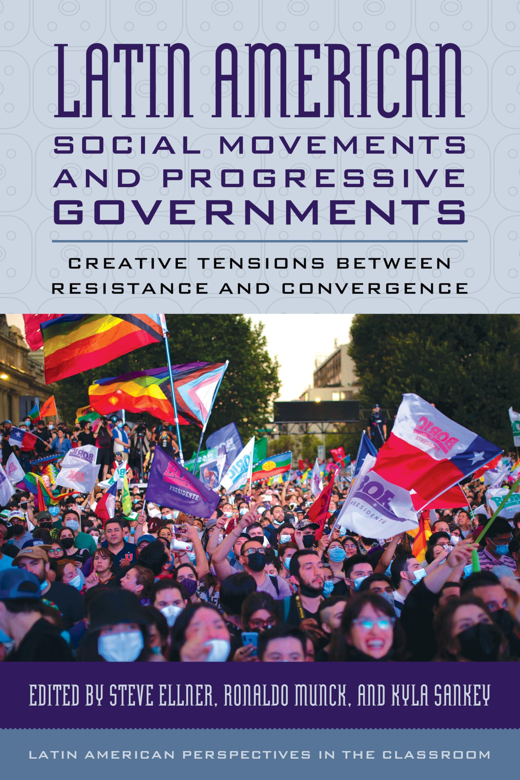 Latin American Social Movements and Progressive Governments (Latin ...