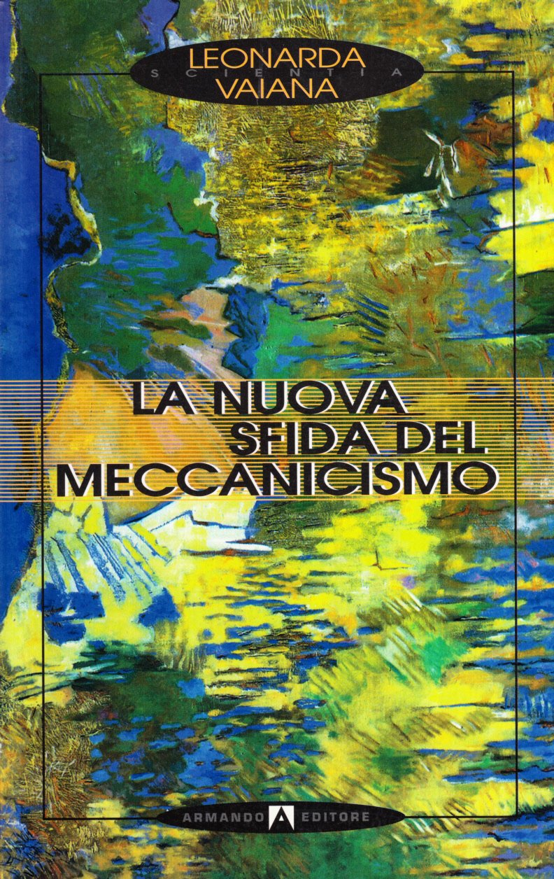 La nuova sfida del meccanicismo (Scientia) : Vaiana, Leonarda: Amazon ...
