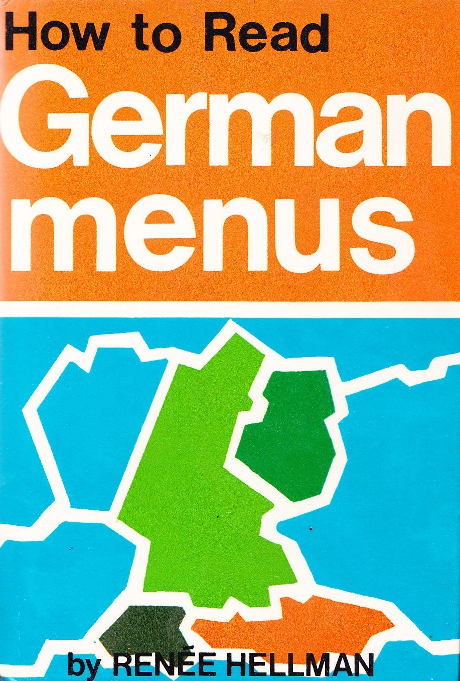 How to Read German Menus: Renee Hellman: 9780004359656: Amazon.com: Books