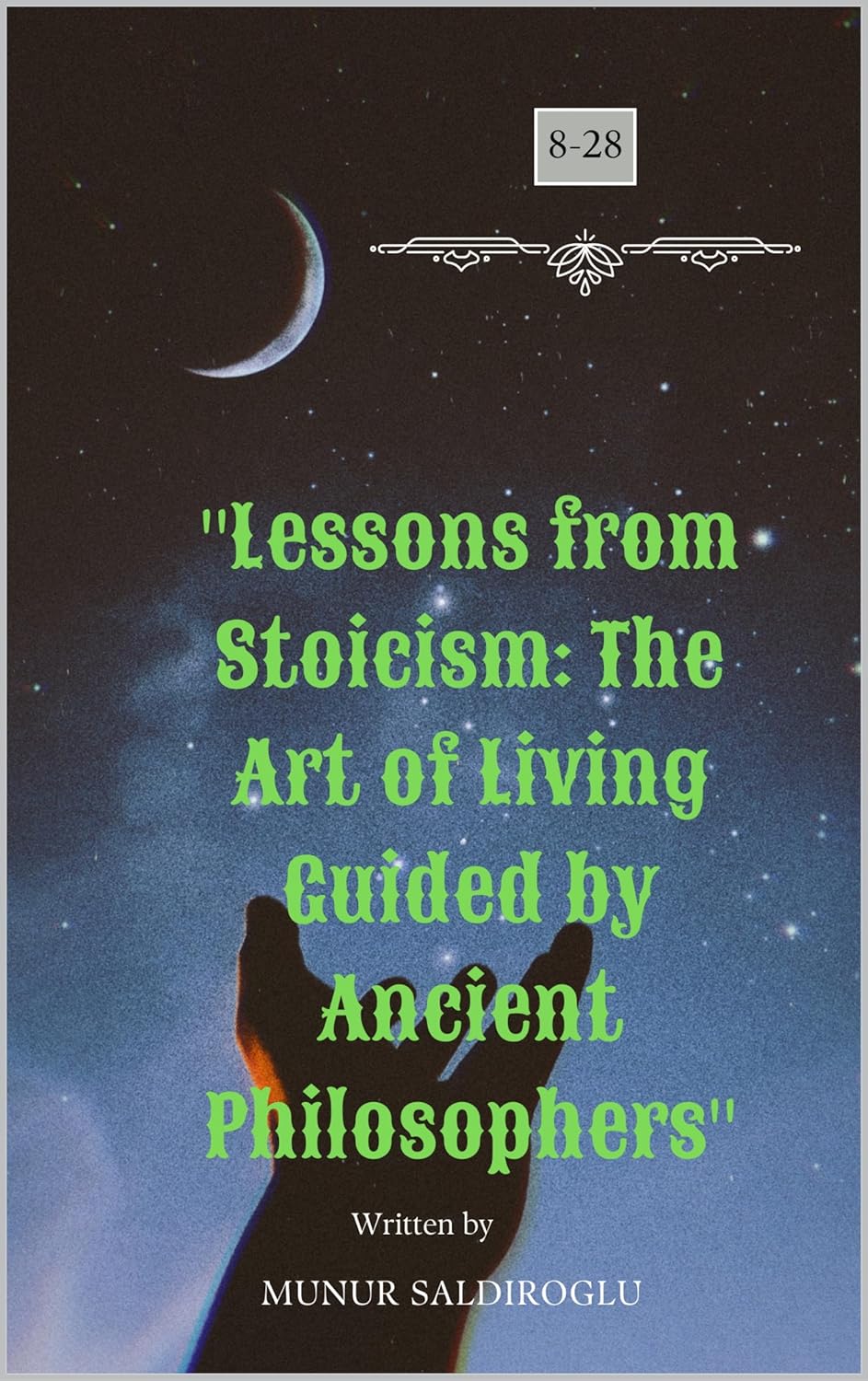 "Lessons from Stoicism: The Art of Living Guided by Ancient ...