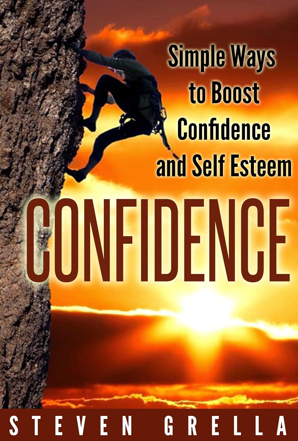 Confidence Simple Ways To Boost Confidence And Self Esteem EBook confidence-simple-ways-to-boost-confidence-and-self-esteem-ebook