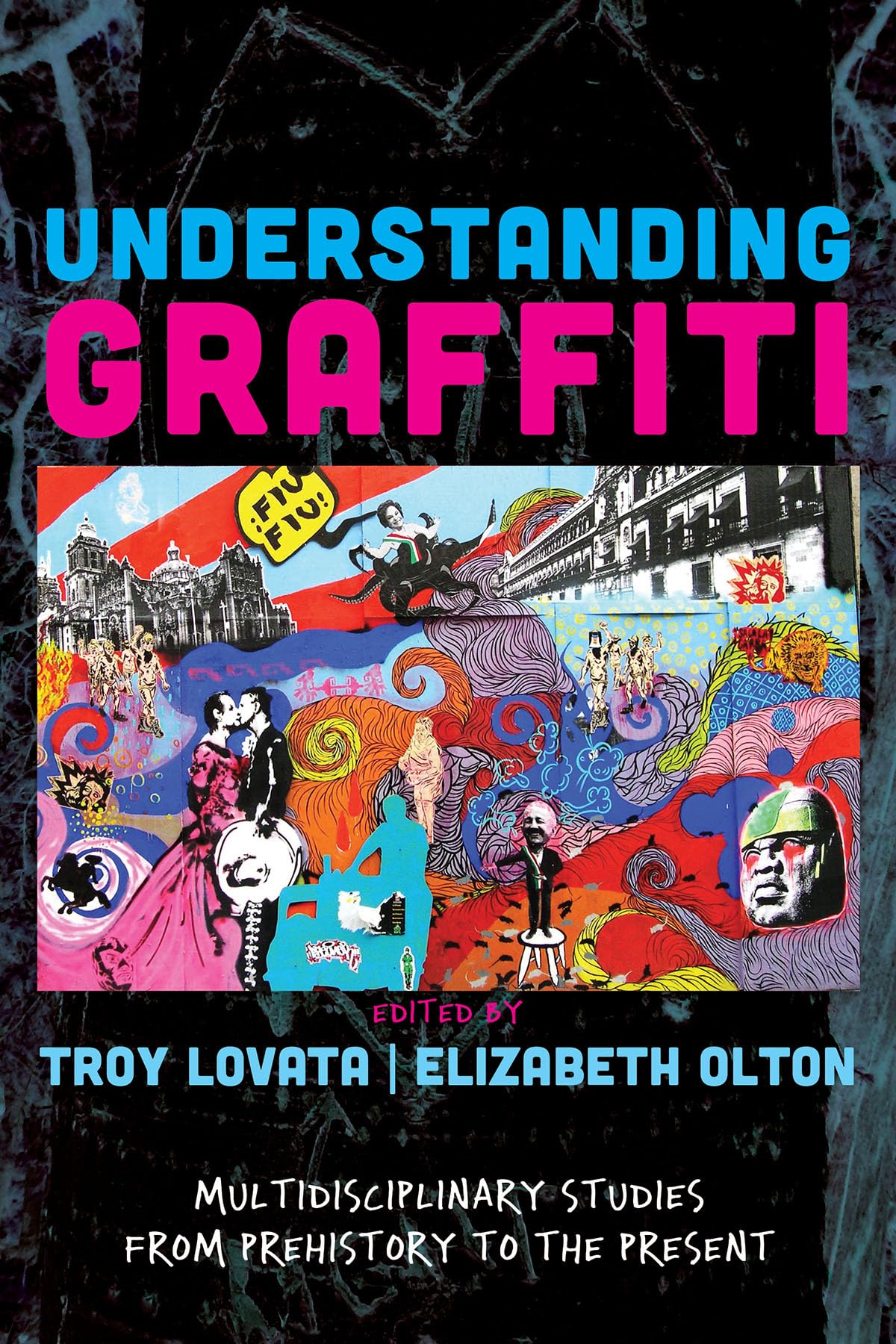 Amazon.com: Understanding Graffiti: 9781611328684: Lovata, Troy R ...