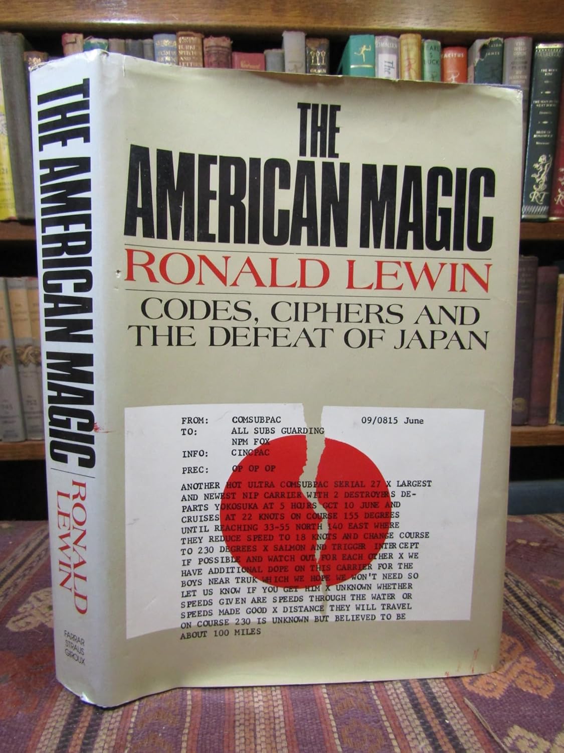 The American Magic: Codes, Ciphers and the Defeat of Japan: Lewin ...