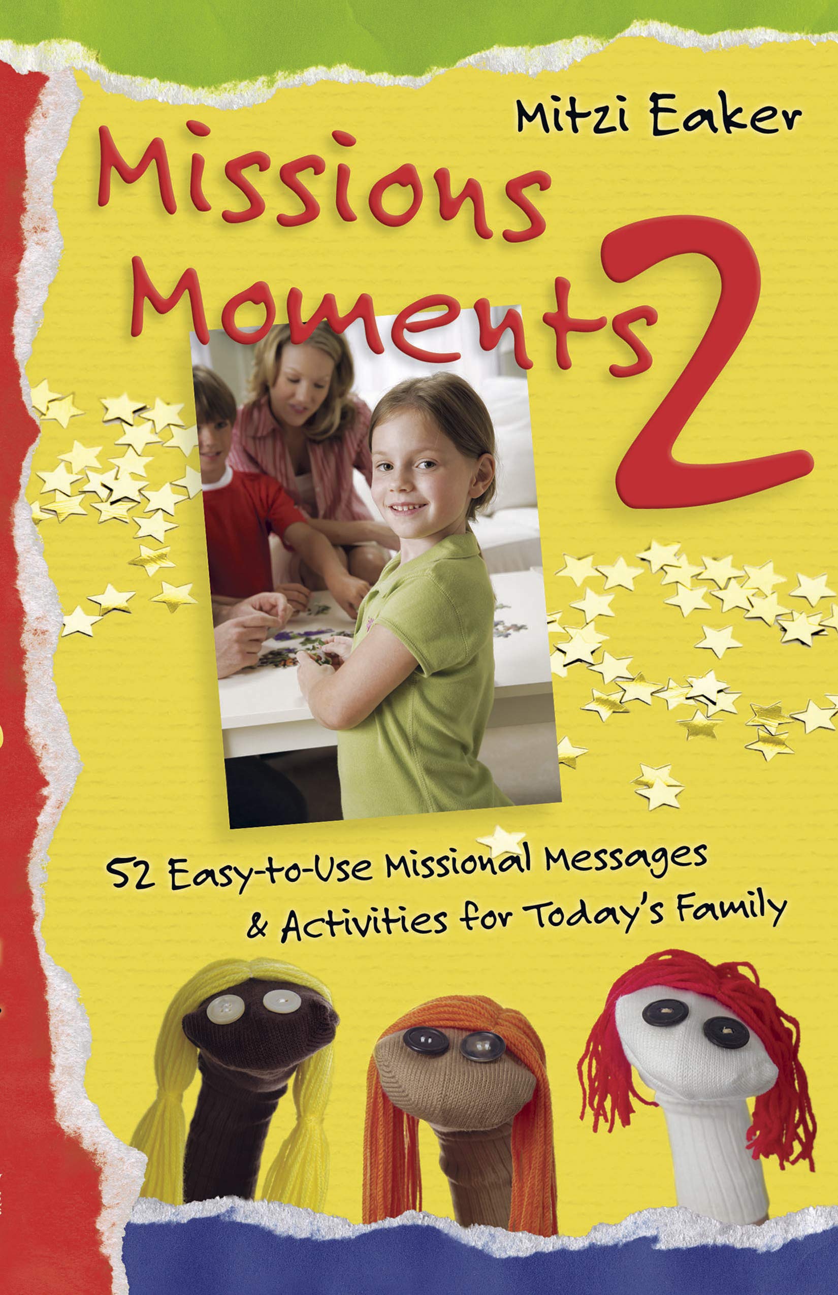 Missions Moments 2: 52 Easy-to-Use Missional Messages and Activities ...