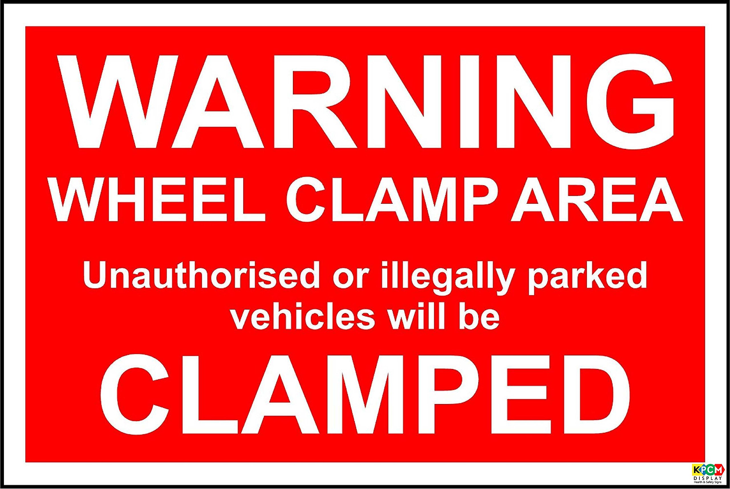 Warning Wheel Clamp Area Unauthorised Vehicles Clamped Red A4 Pre ...