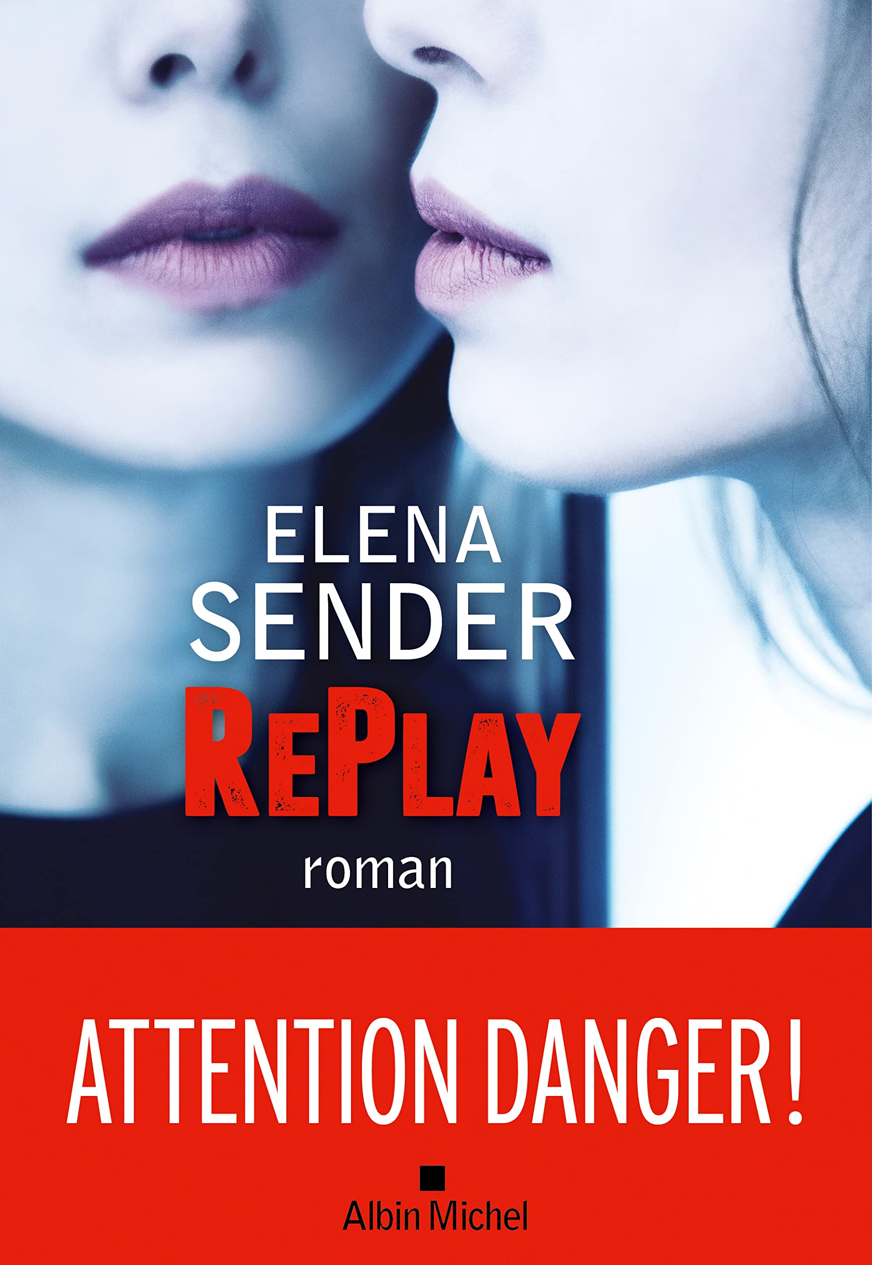 RePlay: Sender, Elena: 9782226469731: Amazon.com: Books