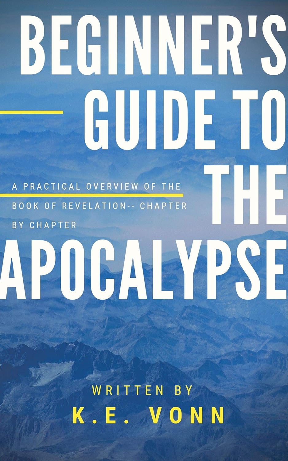 Beginner's Guide to the Apocalypse - Kindle edition by Vonn, K.E ...