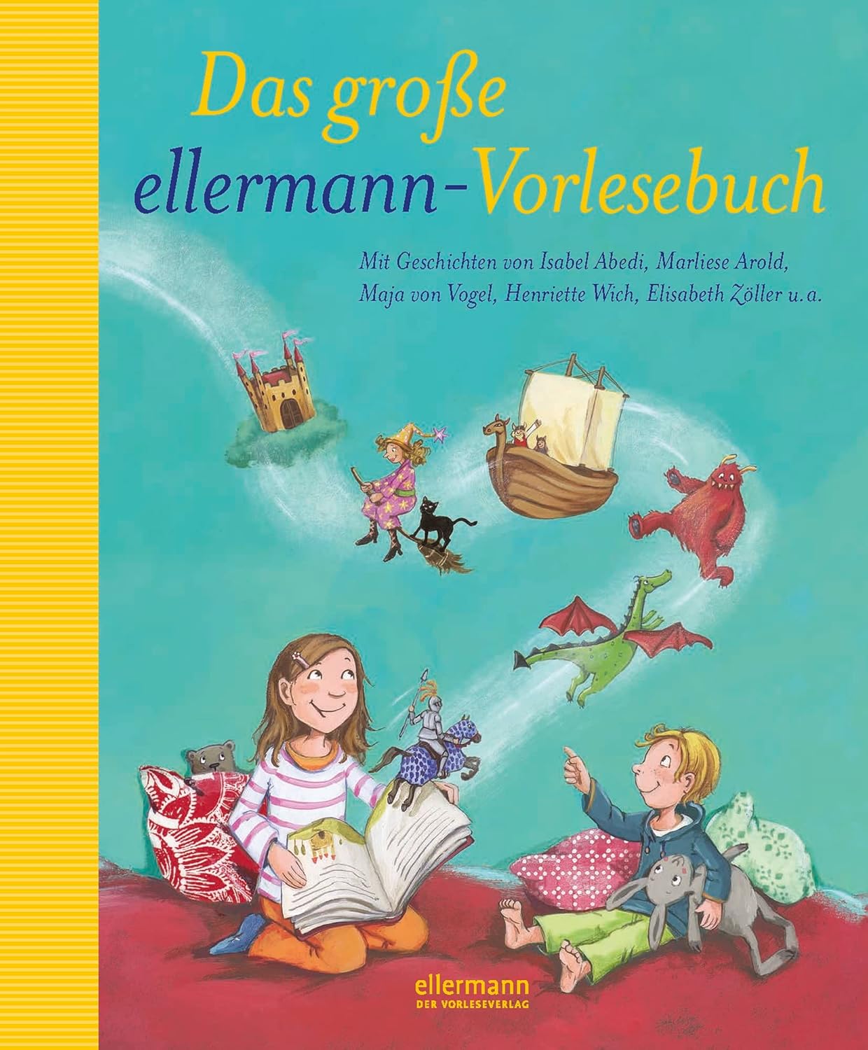 Das große ellermann-Vorlesebuch: Geschichten von Isabel Abedi, Marliese ...