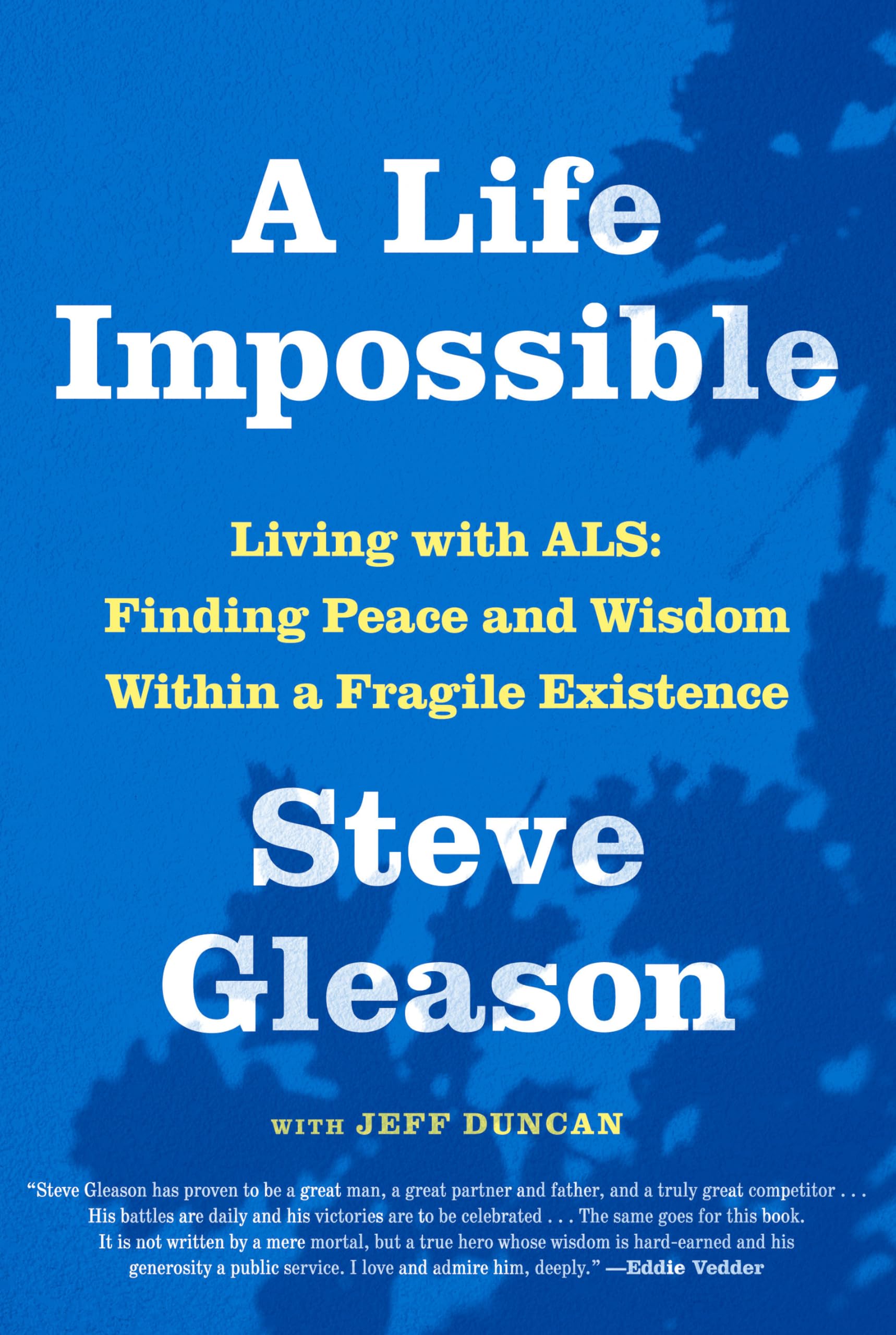 A Life Impossible: Living with ALS: Finding Peace and Wisdom Within a ...