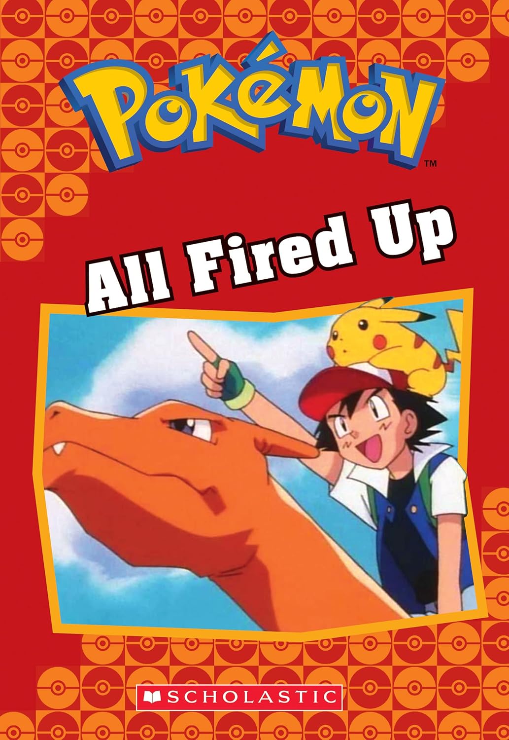 All Fired Up (Pokémon Classic Chapter Book #14) (Pokémon Chapter Books ...