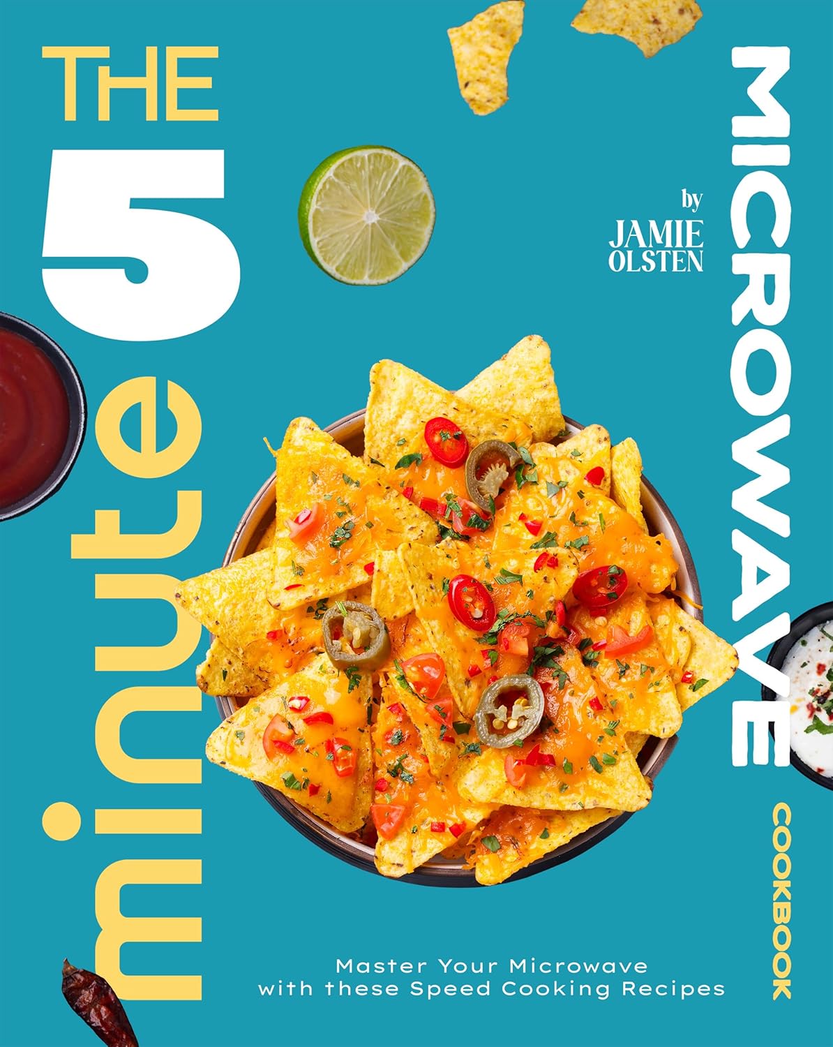 Amazon.com: The 5 Minute Microwave Cookbook: Master Your Microwave with ...