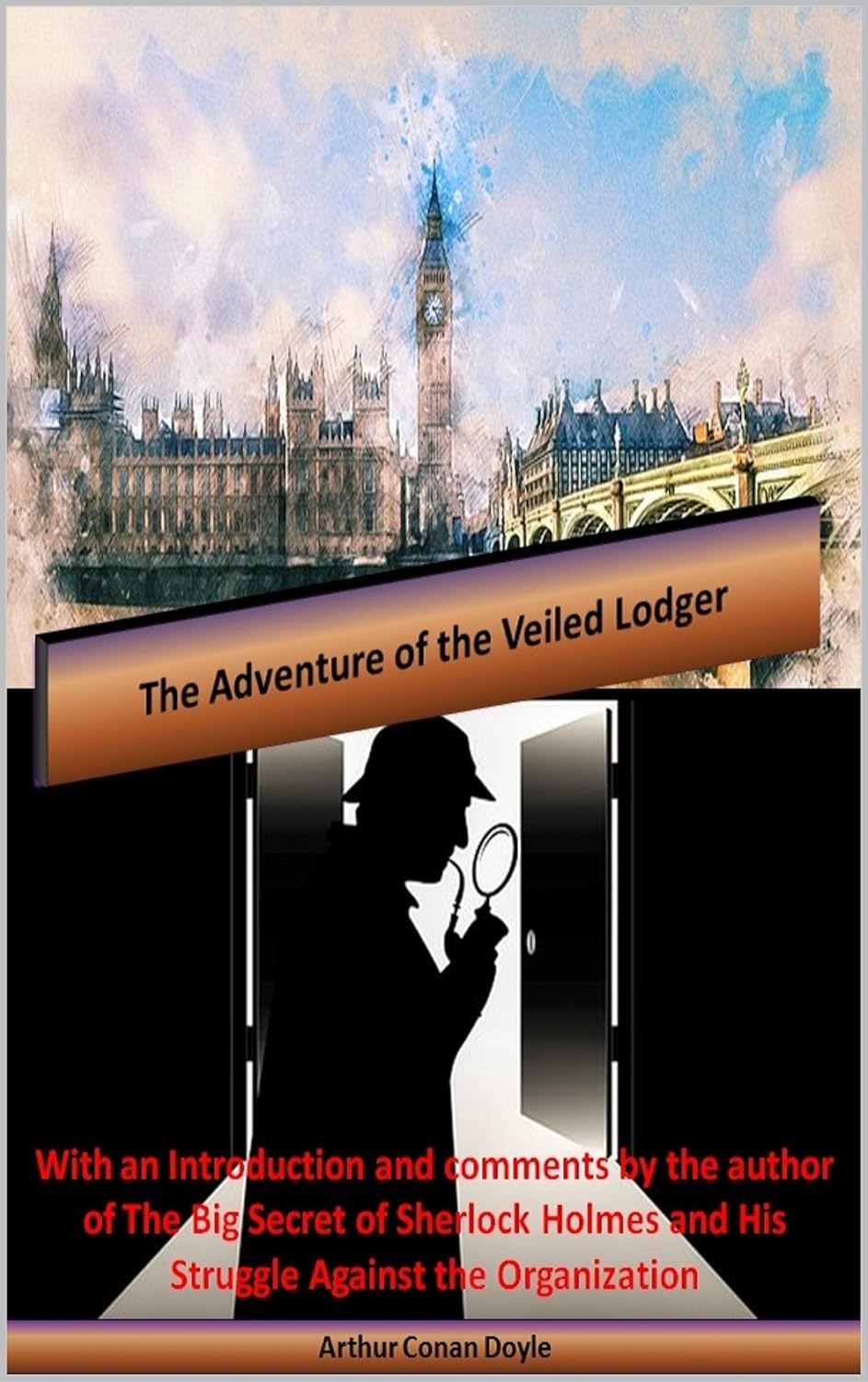 The Adventure of the Veiled Lodger - Kindle edition by Conan Doyle ...