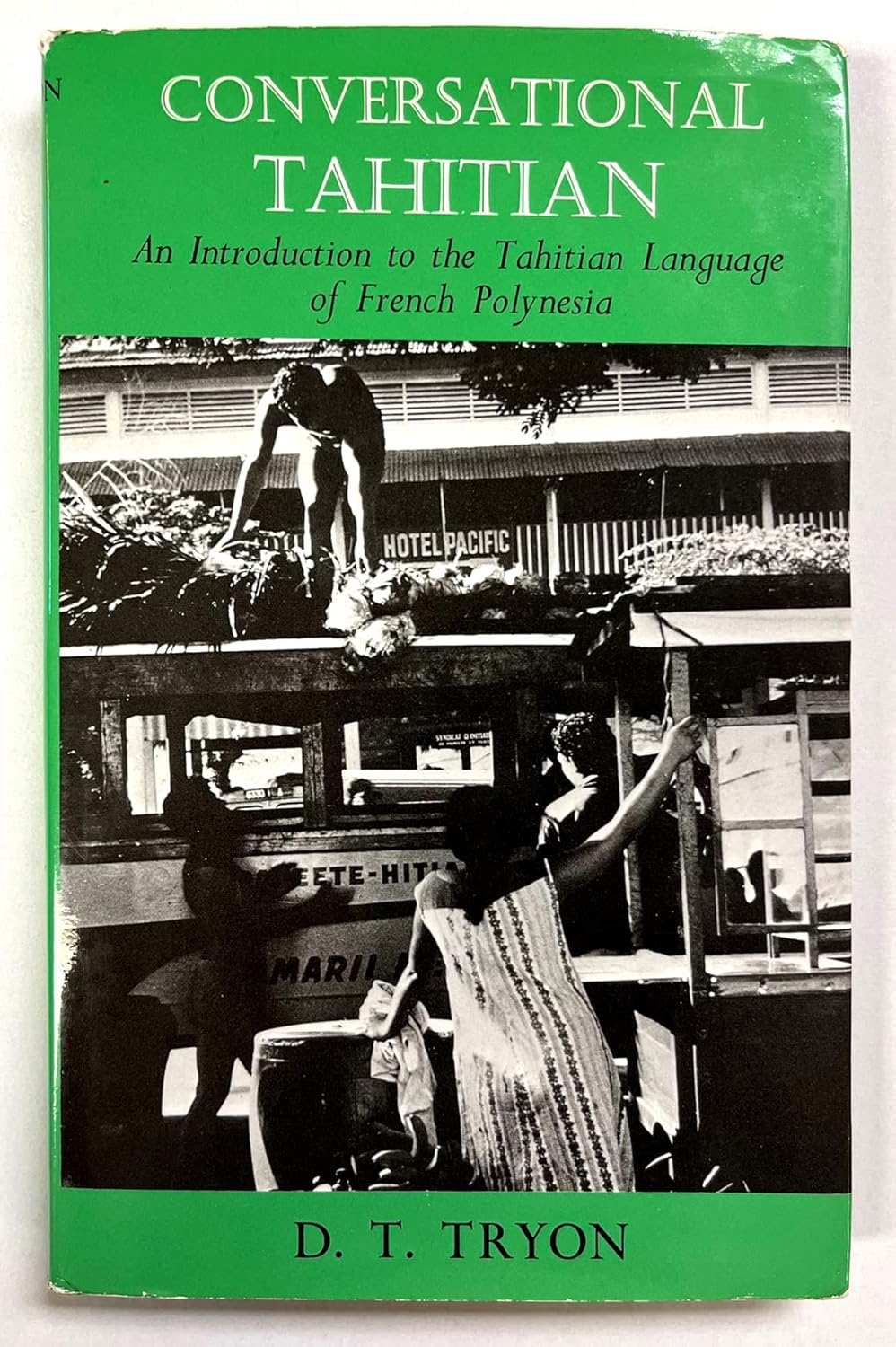 Conversational Tahitian: An introduction to the Tahitian Language of ...
