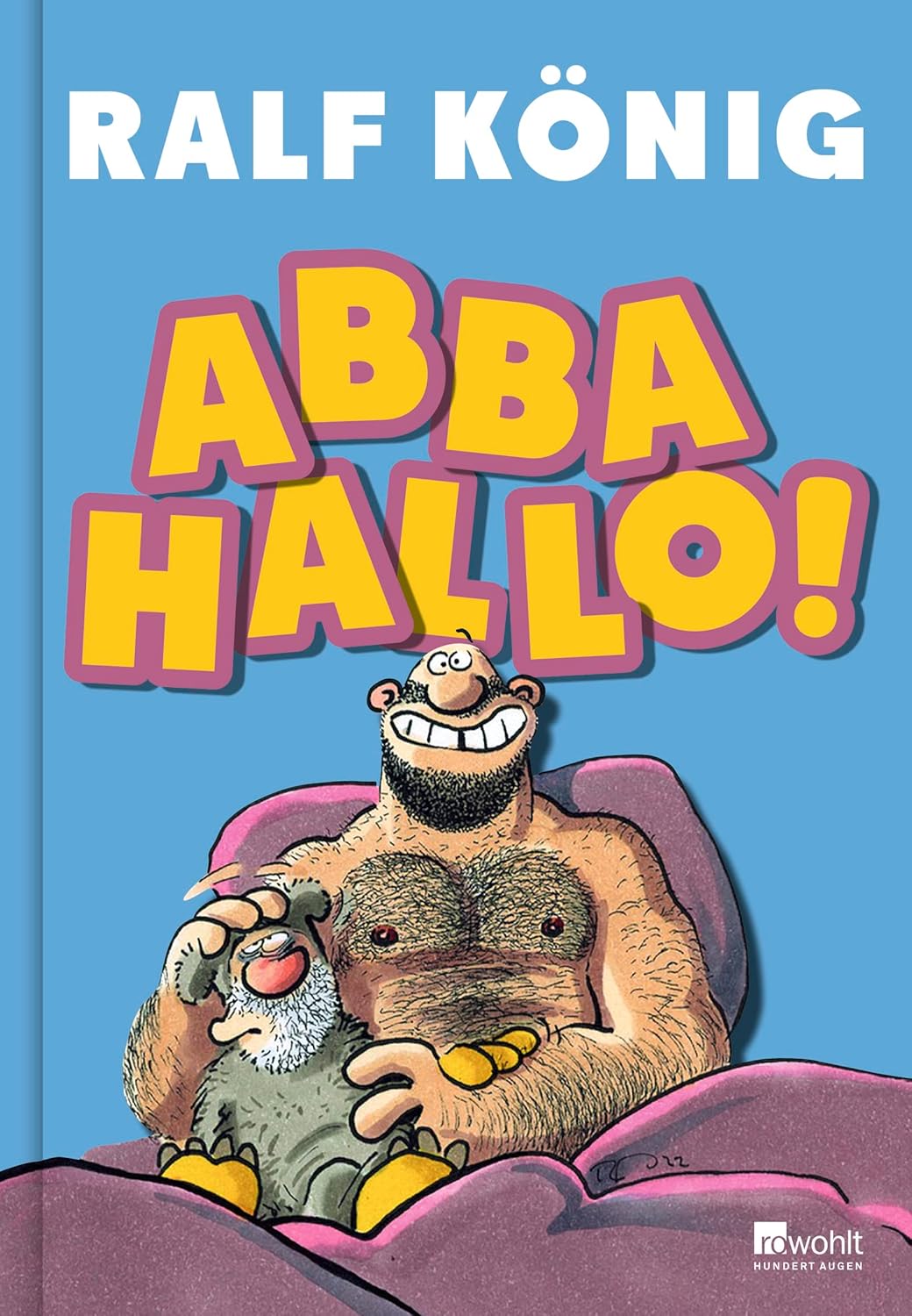 ABBA HALLO!: Nach "Vervirte Zeiten" das neue Buch von Ralf König ...