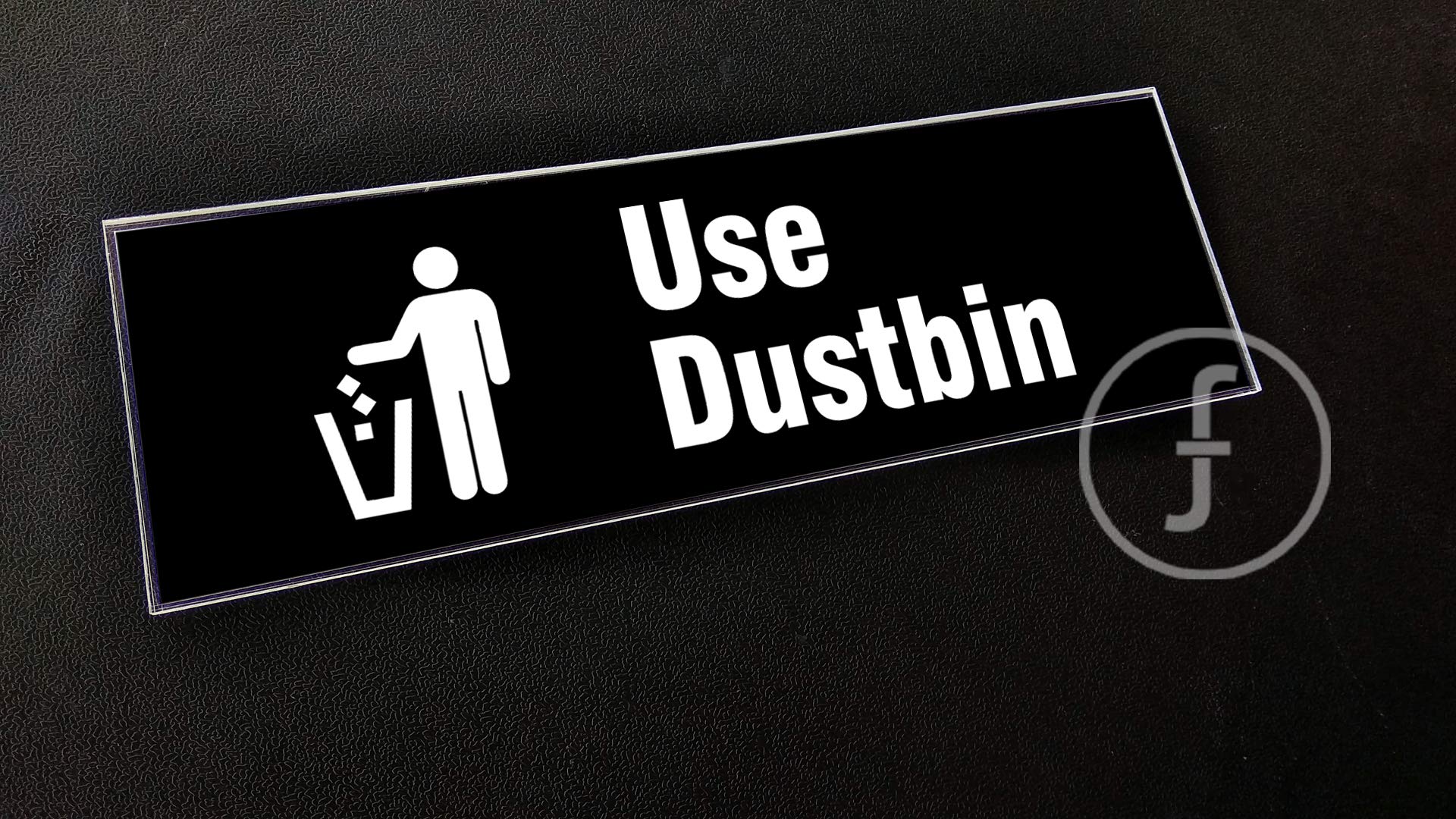 fingerz Use Dustbin Acrylic Signage Laminated Glass Sign Board Office ...