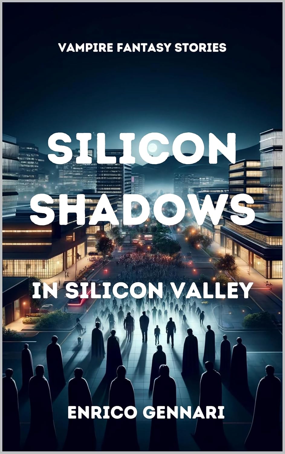 Silicon Shadows:In Silicon Valley - Kindle edition by Gennari, Enrico . Mystery, Thriller ...
