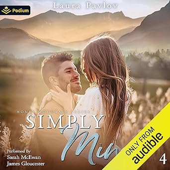 Amazon.com: Simply Mine: Honey Mountain Series, Book 4 (Audible Audio Edition): Laura Pavlov ...