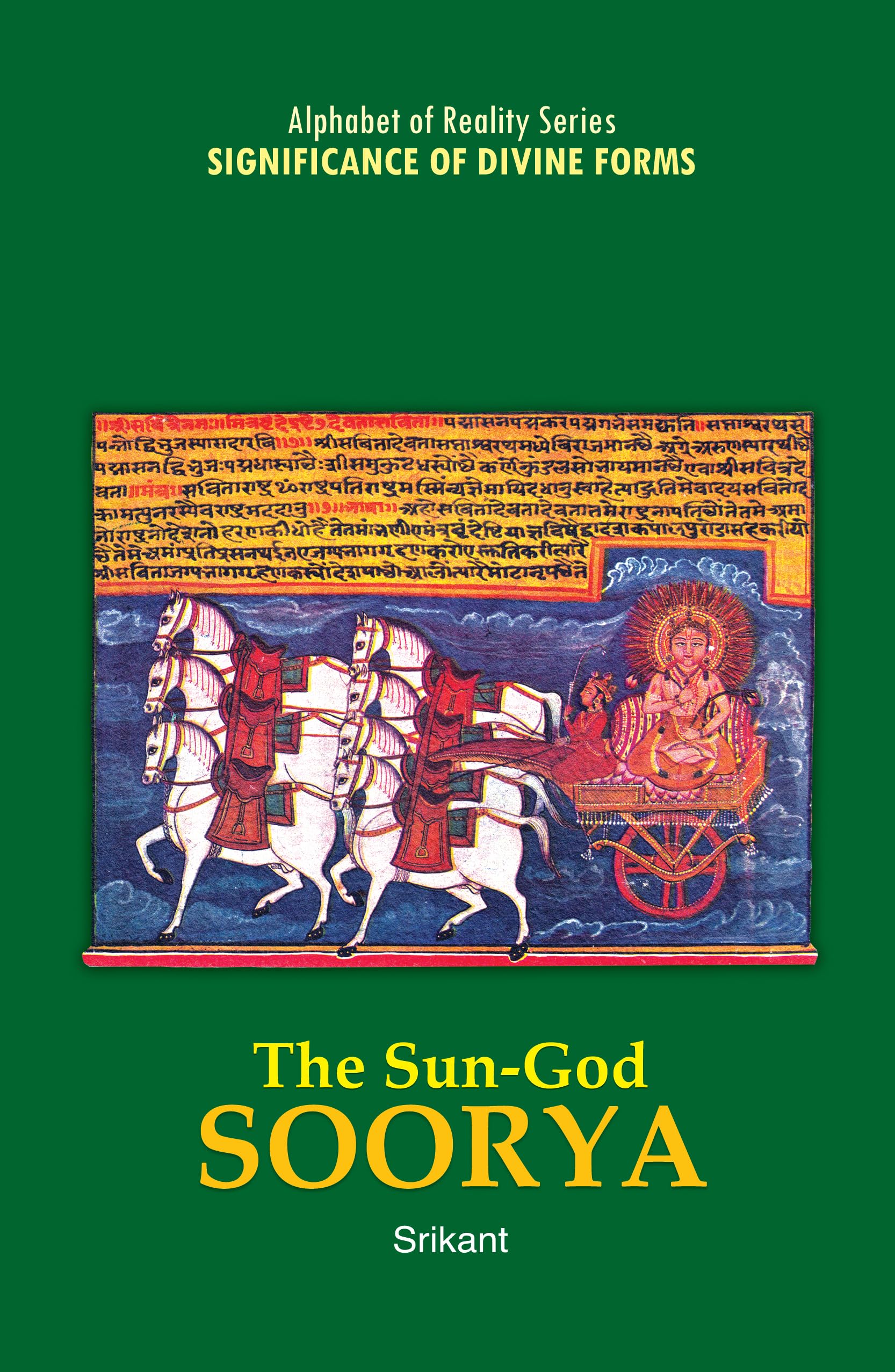 The Sun-God SOORYA Alphabet of Reality Significance of Divine Forms ...