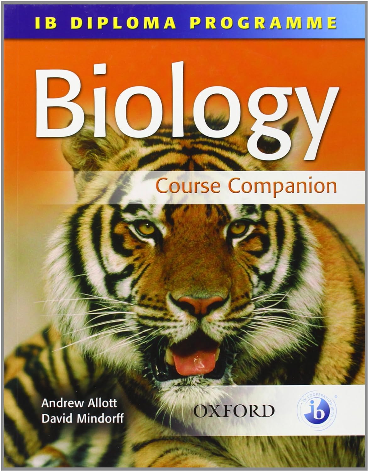IB Diploma Programme: Biology Course Companion: Allott, Andrew ...