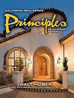 California Real Estate PRINCIPLES 17th edition LOOSE-LEAF: Walt Huber: 9781626842250: Amazon.com ...