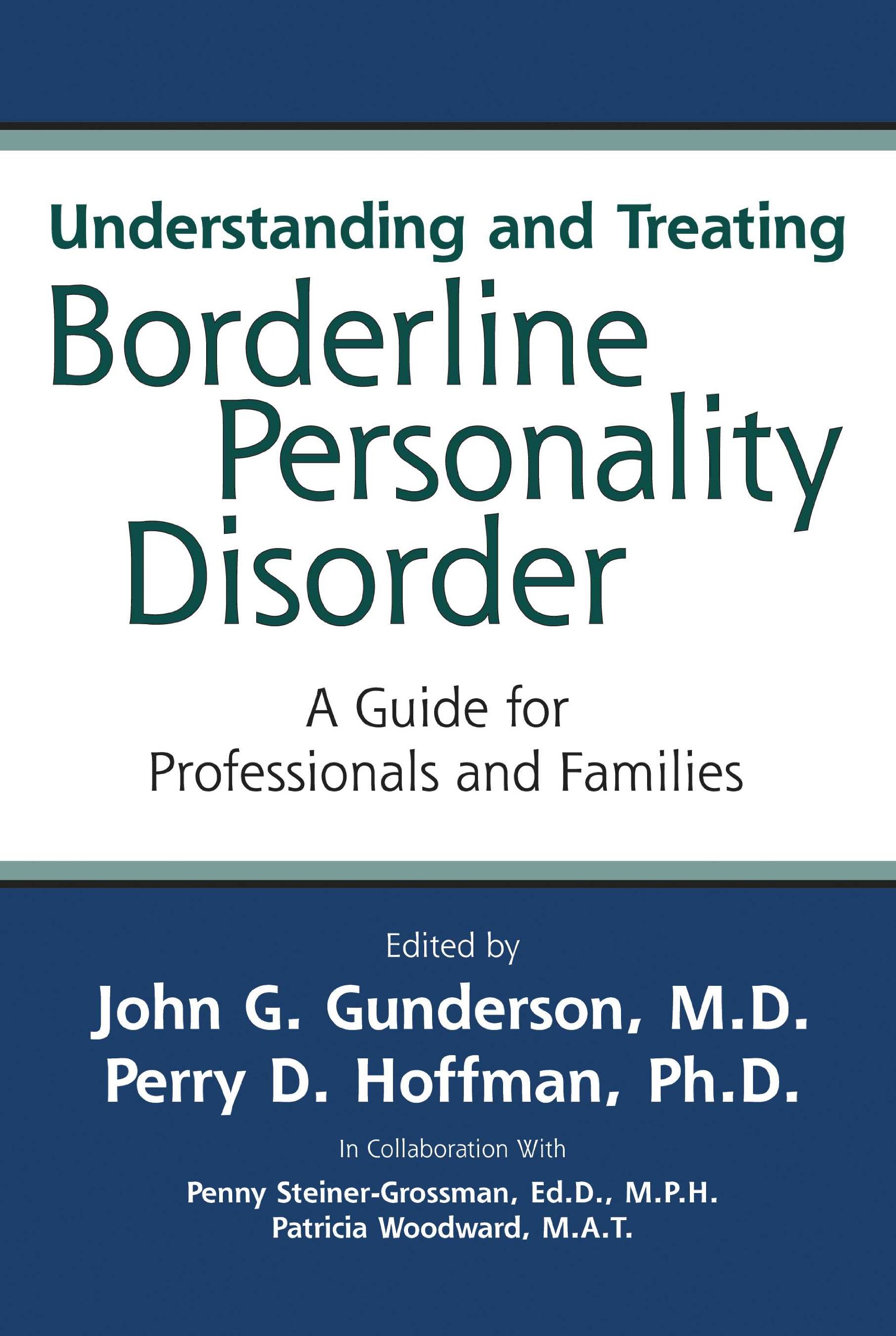 Understanding and Treating Borderline Personality Disorder: A Guide for ...