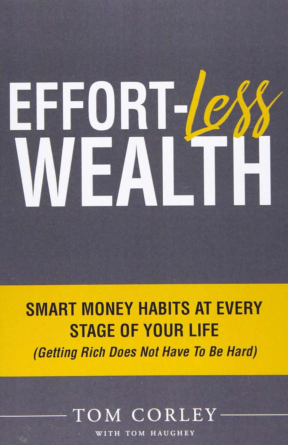 Amazon.com: Effort-Less Wealth: Smart Money Habits At Every Stage of ...