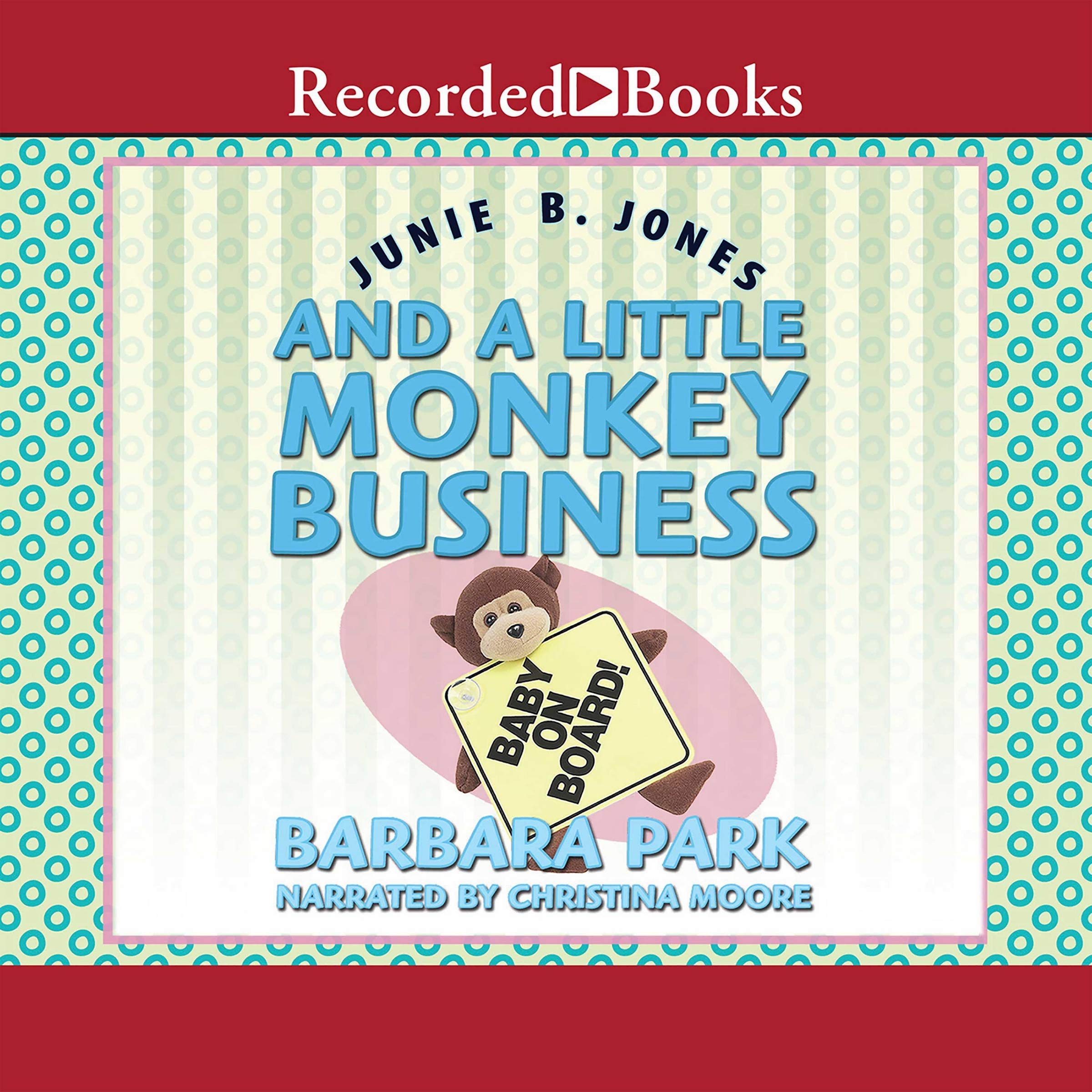 Junie B. Jones and a Little Monkey Business: Barbara Park ...