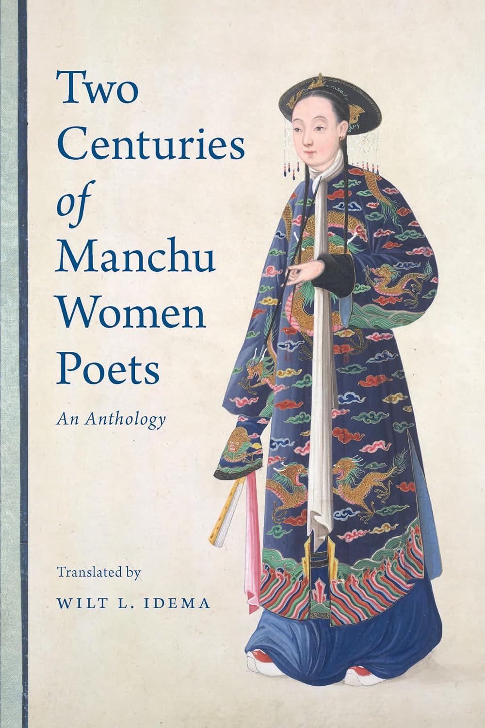 Two Centuries of Manchu Women Poets: An Anthology: Idema, Wilt L ...