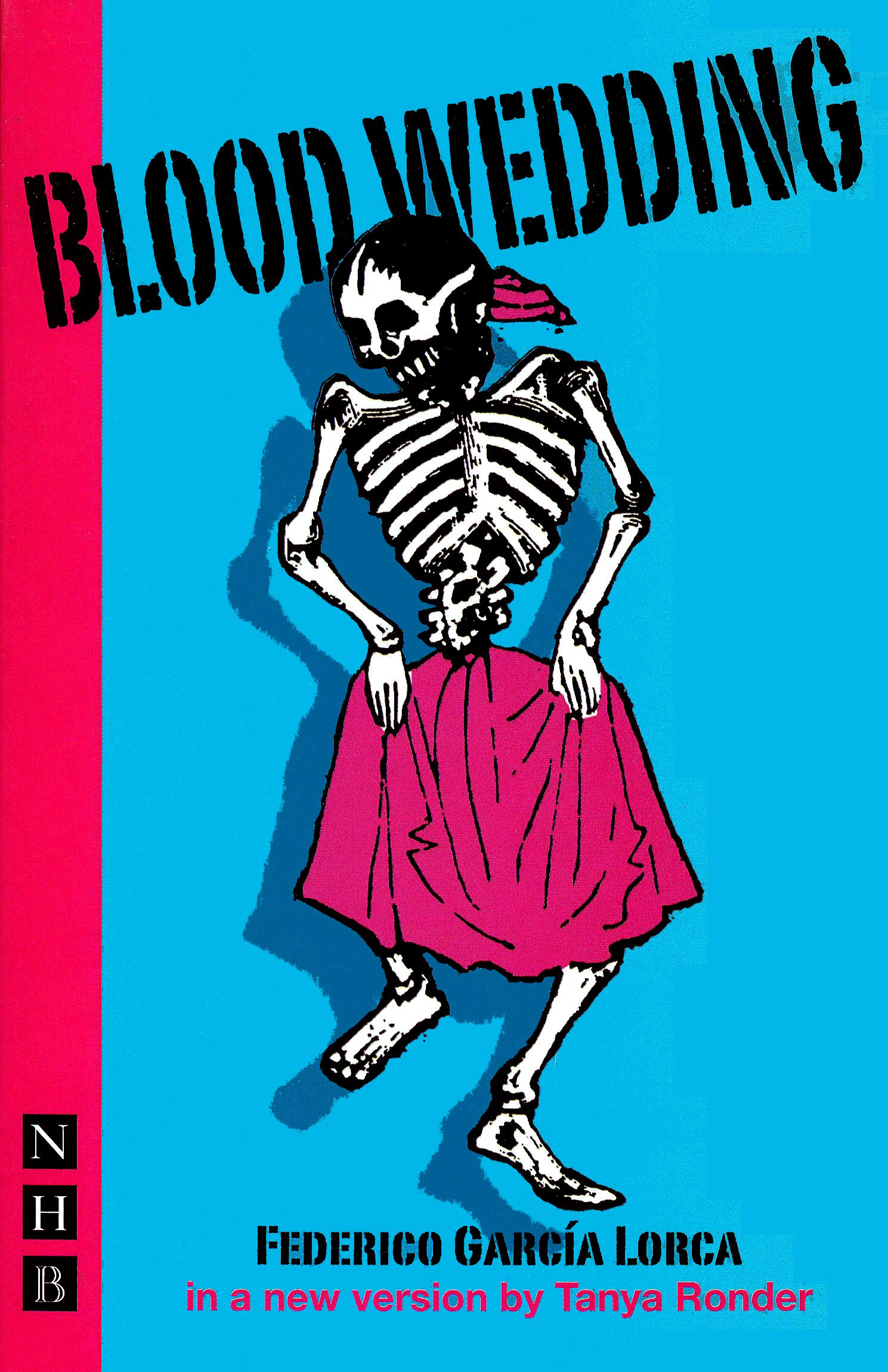 Blood Wedding (Classics in Translation): Ronder, Tanya, Lorca, Federico ...