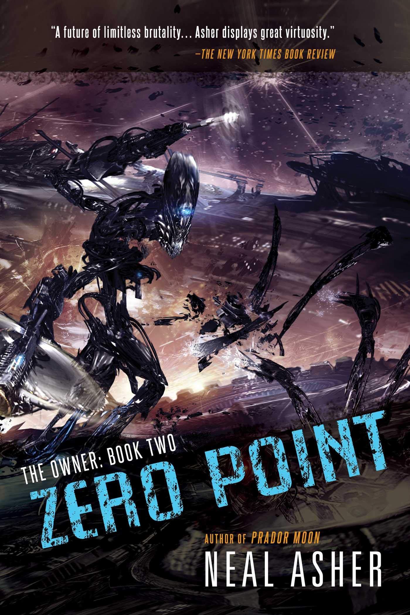 Amazon.com: Zero Point: The Owner: Book Two: 9781597804707: Asher, Neal ...