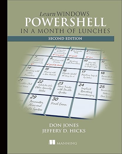 Amazon.com: Learn Windows PowerShell in a Month of Lunches: 9781617291081: Don Jones, Jeffery ...