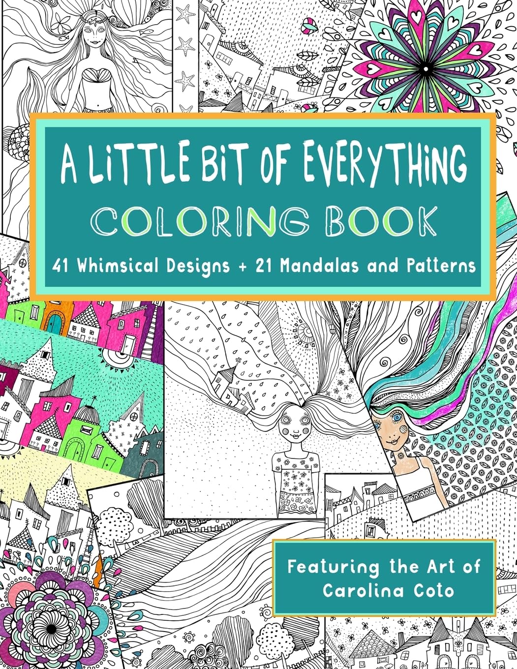 Amazon.com: "A Little Bit of Everything" Coloring Book: 41 Whimsical ...