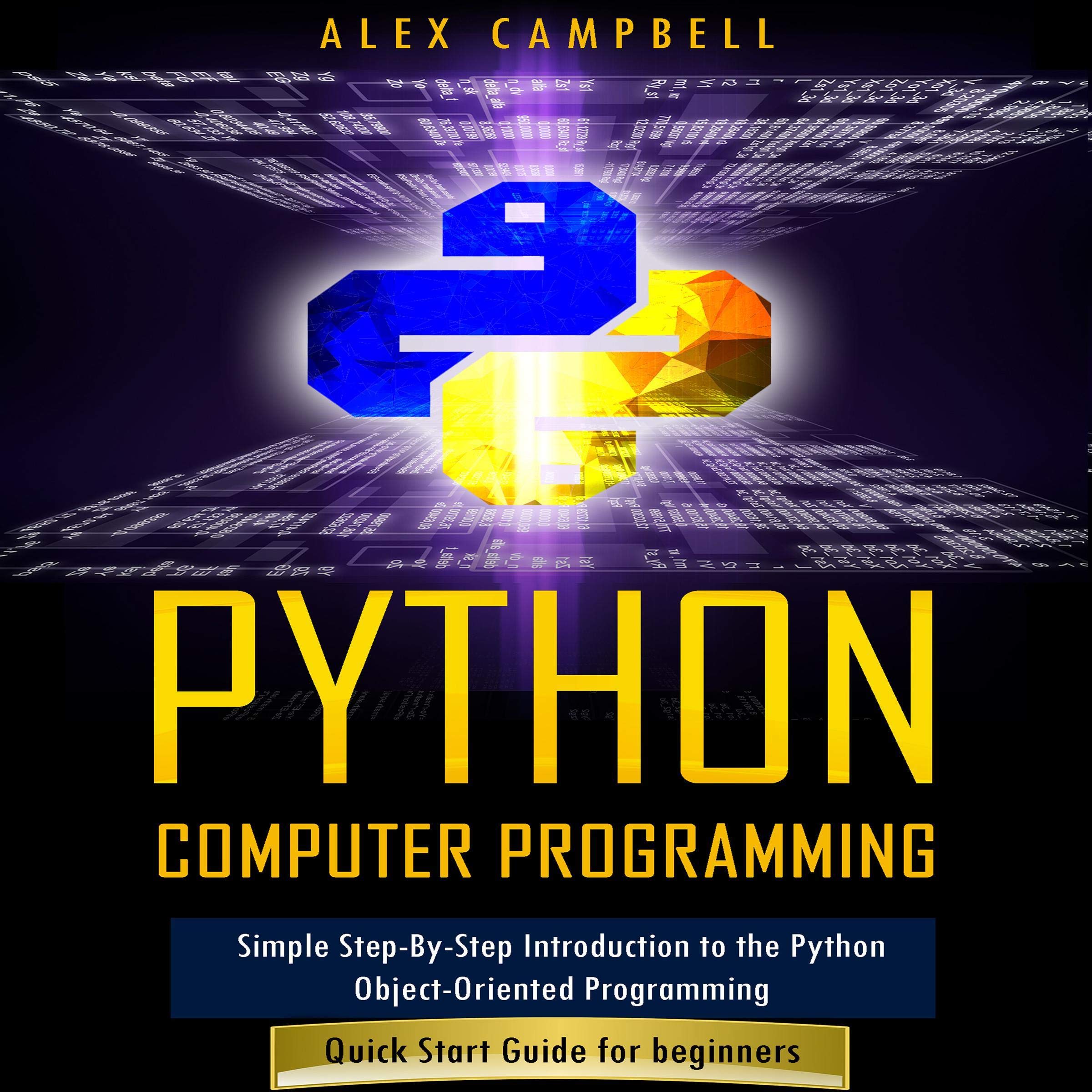 Buy Python Computer Programming: Simple Step-by-Step Introduction to the Python Object-Oriented ...