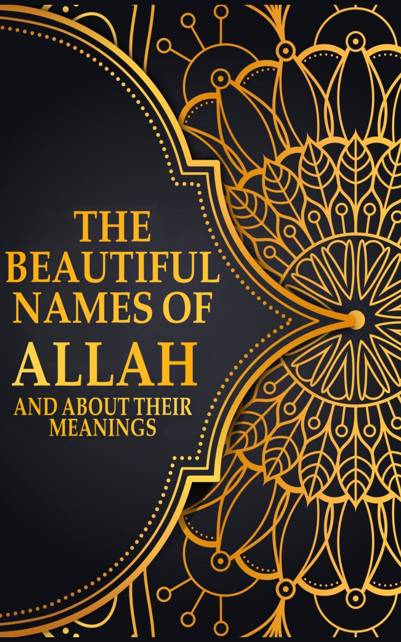 Buy The Beautiful Names Of Allah And About Their Meanings: The Asmaul ...