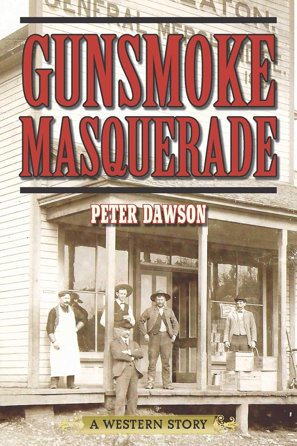 Amazon | Gunsmoke Masquerade: A Western Story | Dawson, Peter | 19th ...