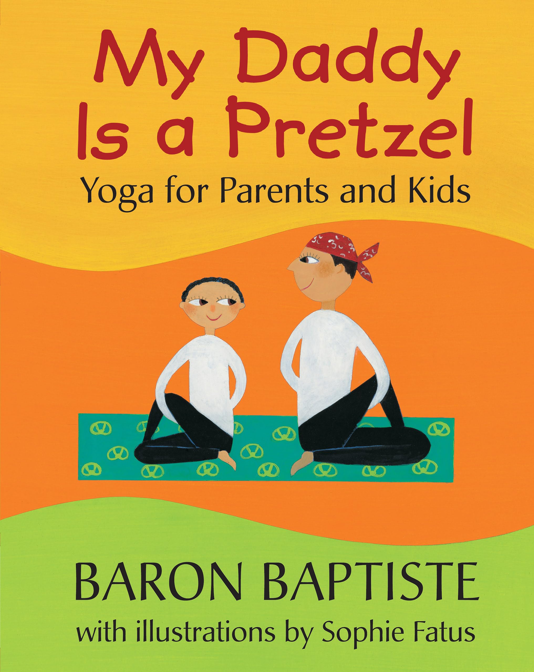 Amazon.com: My Daddy is a Pretzel: 8601411136863: Baptiste, Baron ...