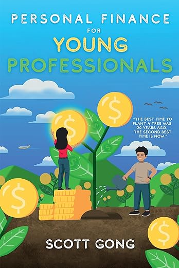 Personal Finance for Young Professionals: Gong, Scott: 9781637428986 ...