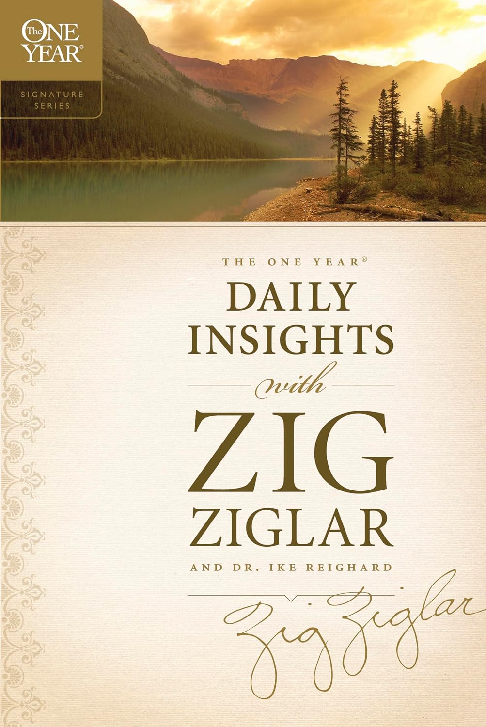 The One Year Daily Insights with Zig Ziglar (One Year Signature Line ...